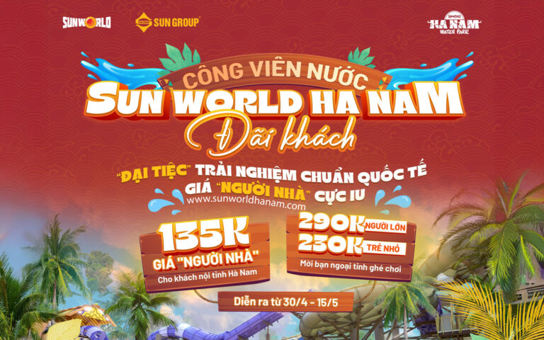 Bảng giá vé Sun World Hà Nam